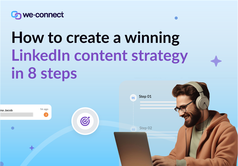 How To Create a LinkedIn Content Strategy in 8 Steps