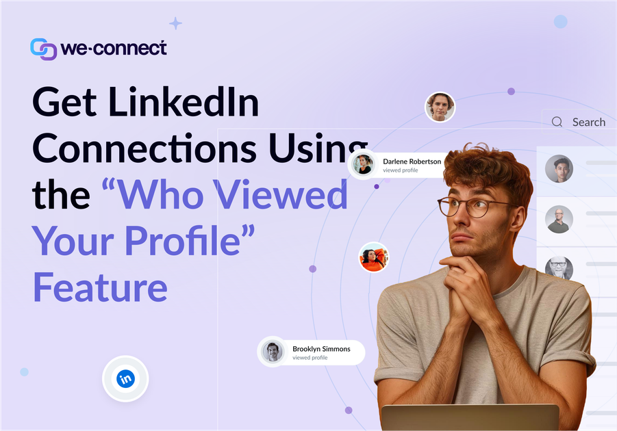 Get LinkedIn Connections Using the “Who Viewed Your Profile” Feature