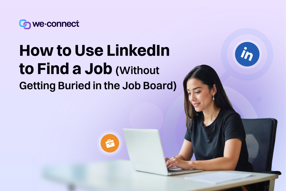 How To Find a Job on LinkedIn (Without Getting Buried in the Job Board)